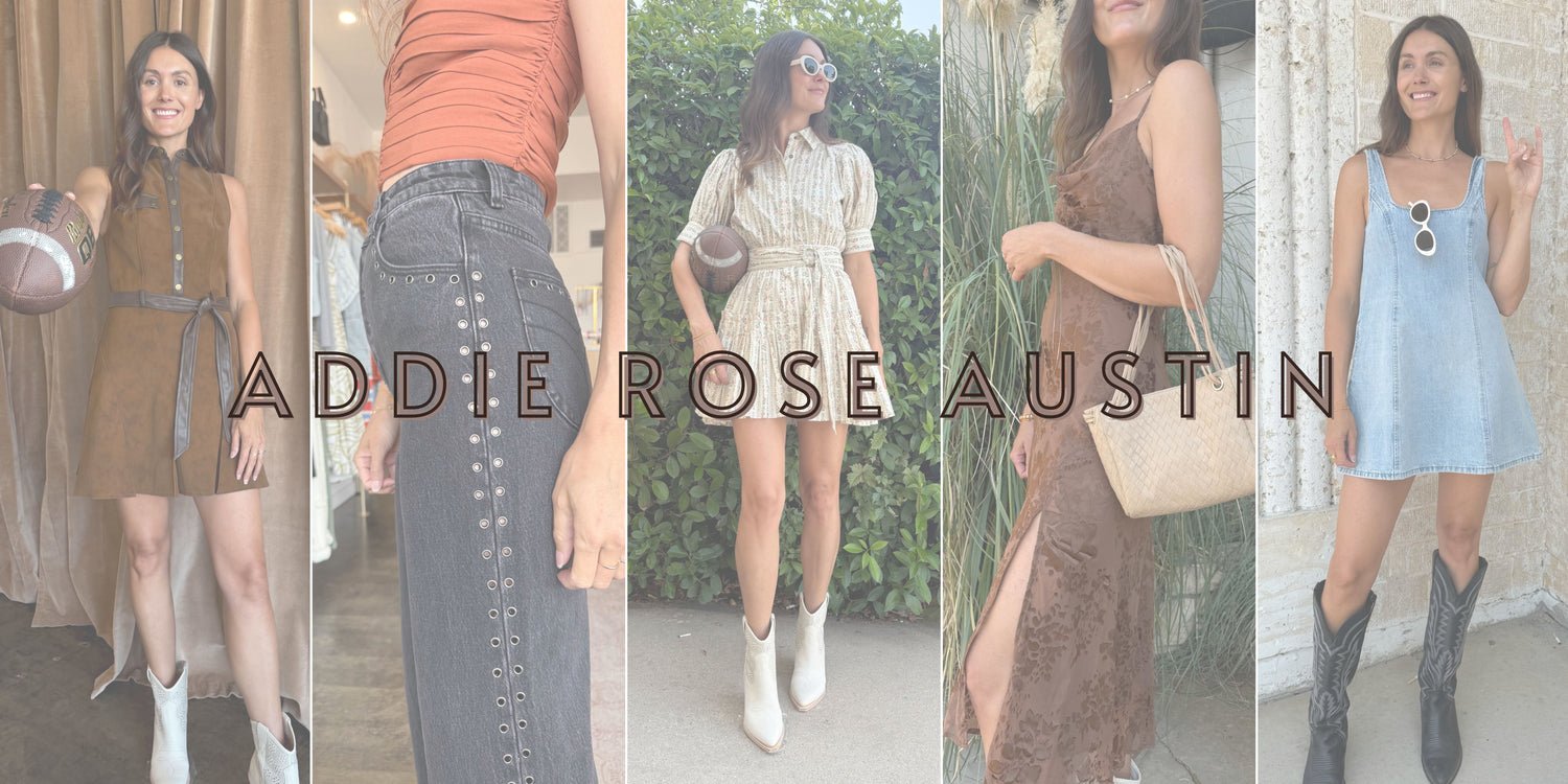 Addie Rose Austin | Effortless Style for Women in Austin and Beyond